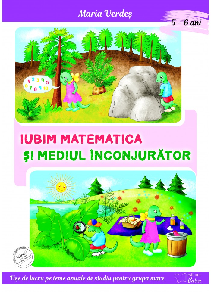 Iubim matematica si mediul inconjurator 4-5 ani - 978-606-8537-78-9