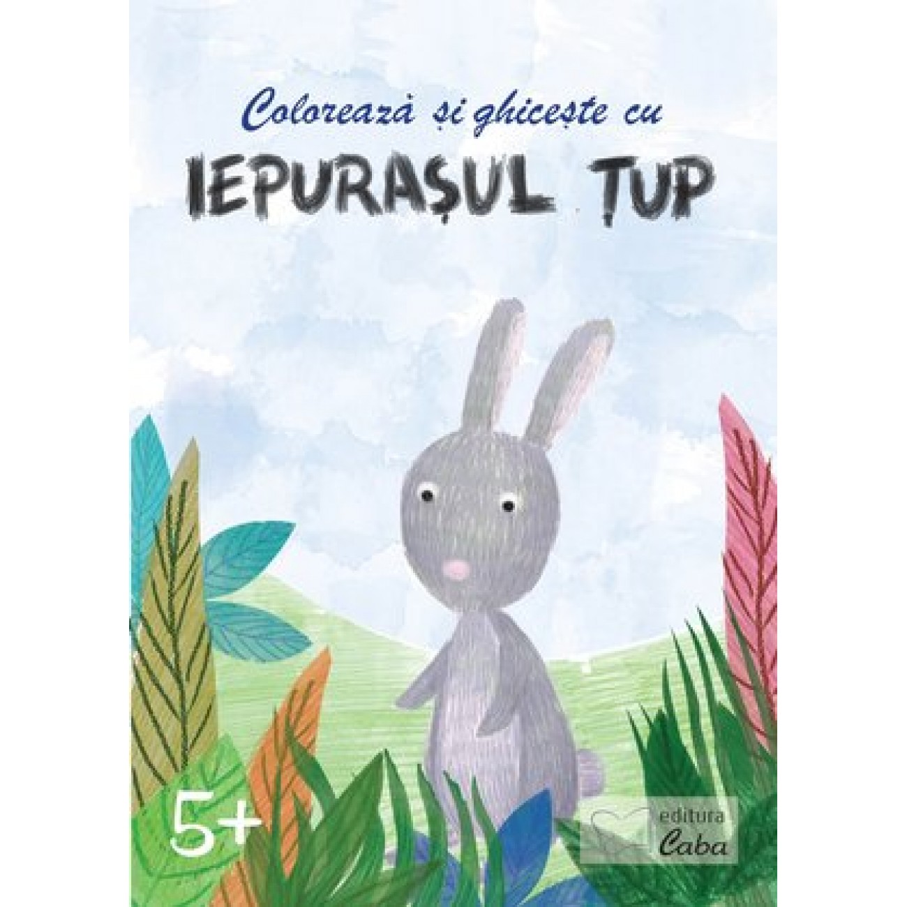 Carte de colorat: Iepurasul Tup pentru 5 ani + - 978-606-8537-49-8